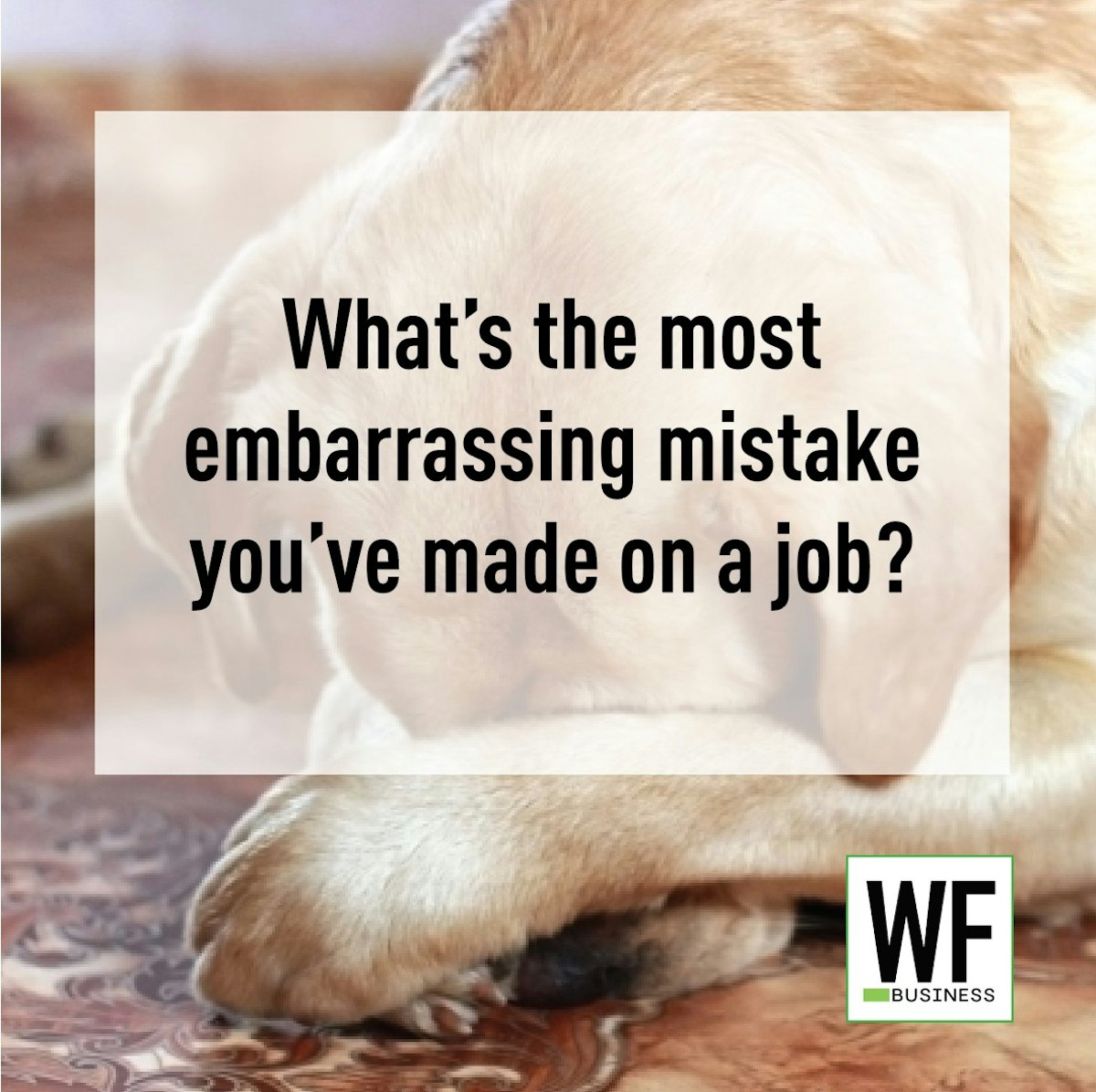Readers Respond: What’s The Most Embarrassing Mistake You’ve Made on a ...