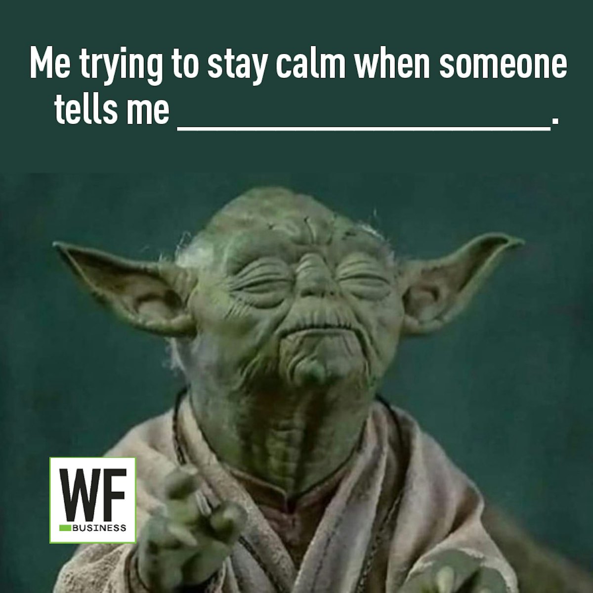 Readers Respond: Trying to Stay Calm ... Like Yoda | Wood Floor Business