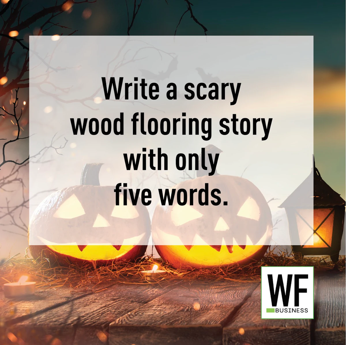 Readers Respond: Write a Scary Wood Flooring Story With Only Five Words ...