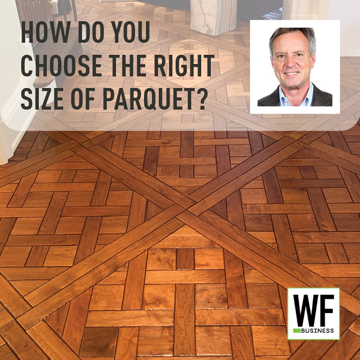 How Do You Choose the Right Size of Parquet? | Wood Floor Business