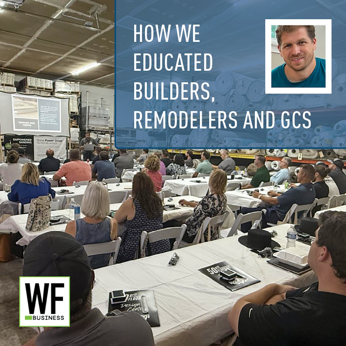 How We Educated Builders, Remodelers and GCs | Wood Floor Business